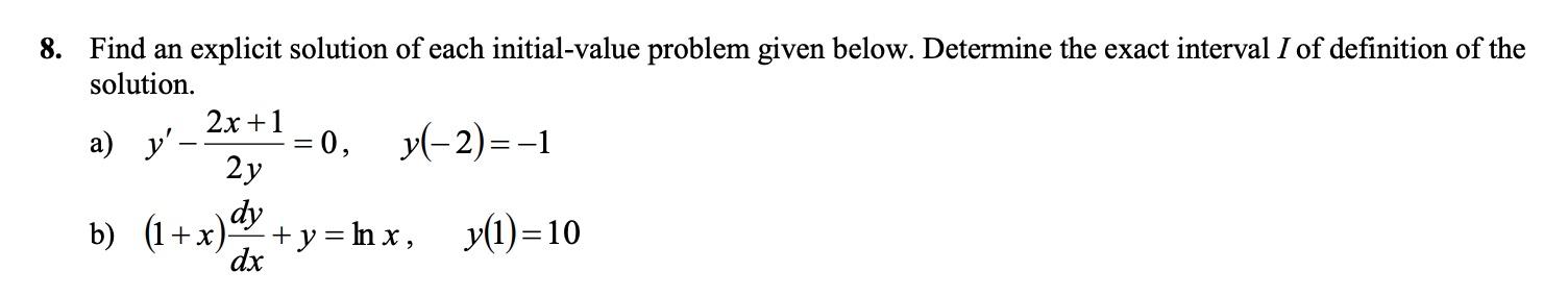 Solved 8. Find an explicit solution of each initial-value | Chegg.com