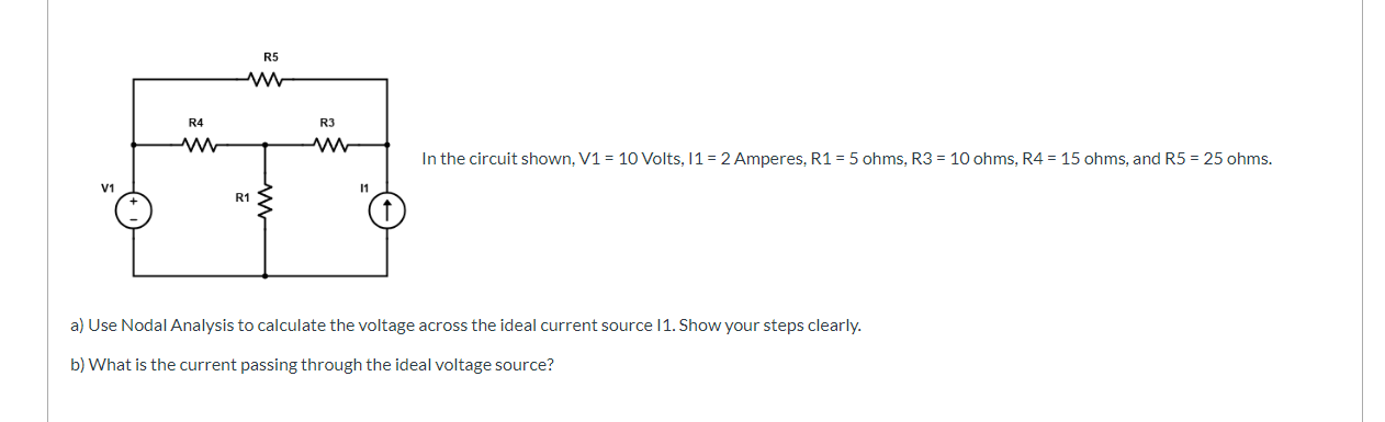 Solved R5 R4 R3 In the circuit shown, V1 = 10 Volts, 11 = 2 | Chegg.com