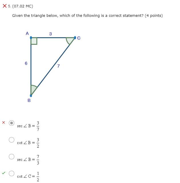 Solved X 5. (07.02 MC) Given the triangle below, which of | Chegg.com
