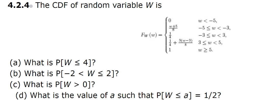 Solved 4.2.4 The CDF of random variable W is w