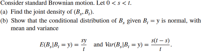 Solved Consider standard Brownian motion. Let 0