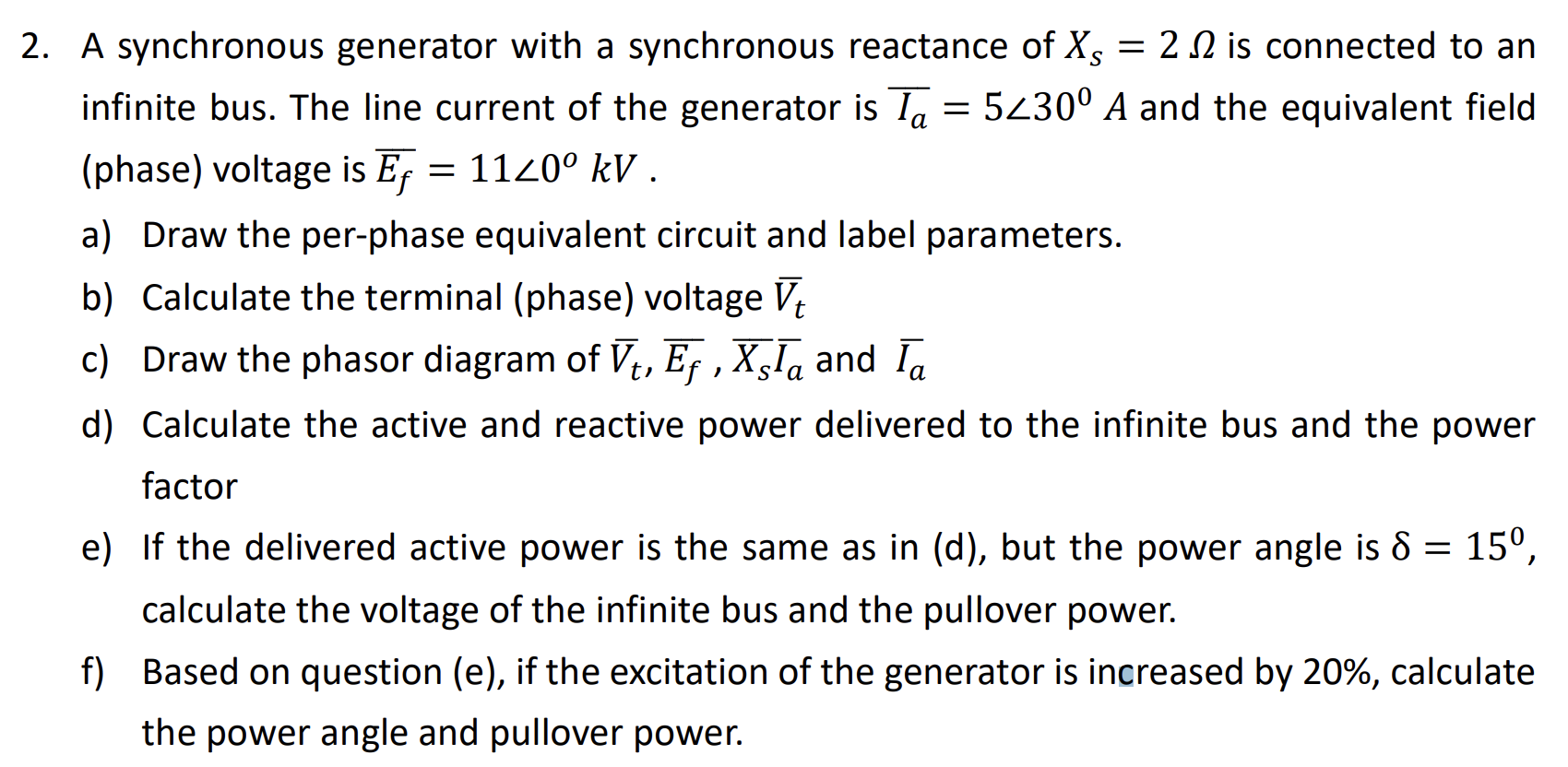 Solved 2. A synchronous generator with a synchronous | Chegg.com