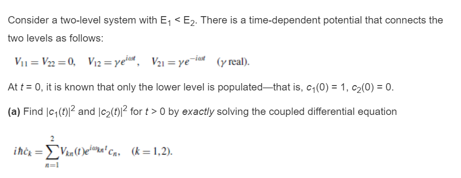 Solved Consider a two-level system with E1E2.There is a | Chegg.com
