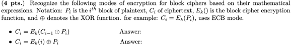 Solved (4 pts.) Recognize the following modes of encryption | Chegg.com