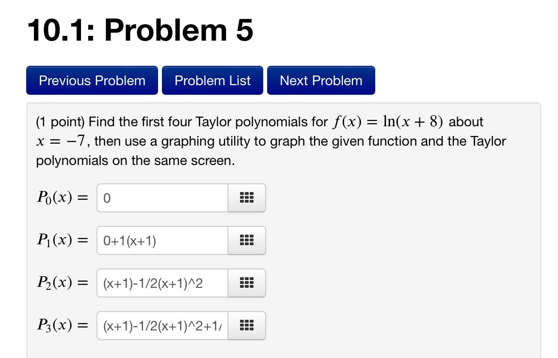 Solved (1 point) Find the first four Taylor polynomials for | Chegg.com