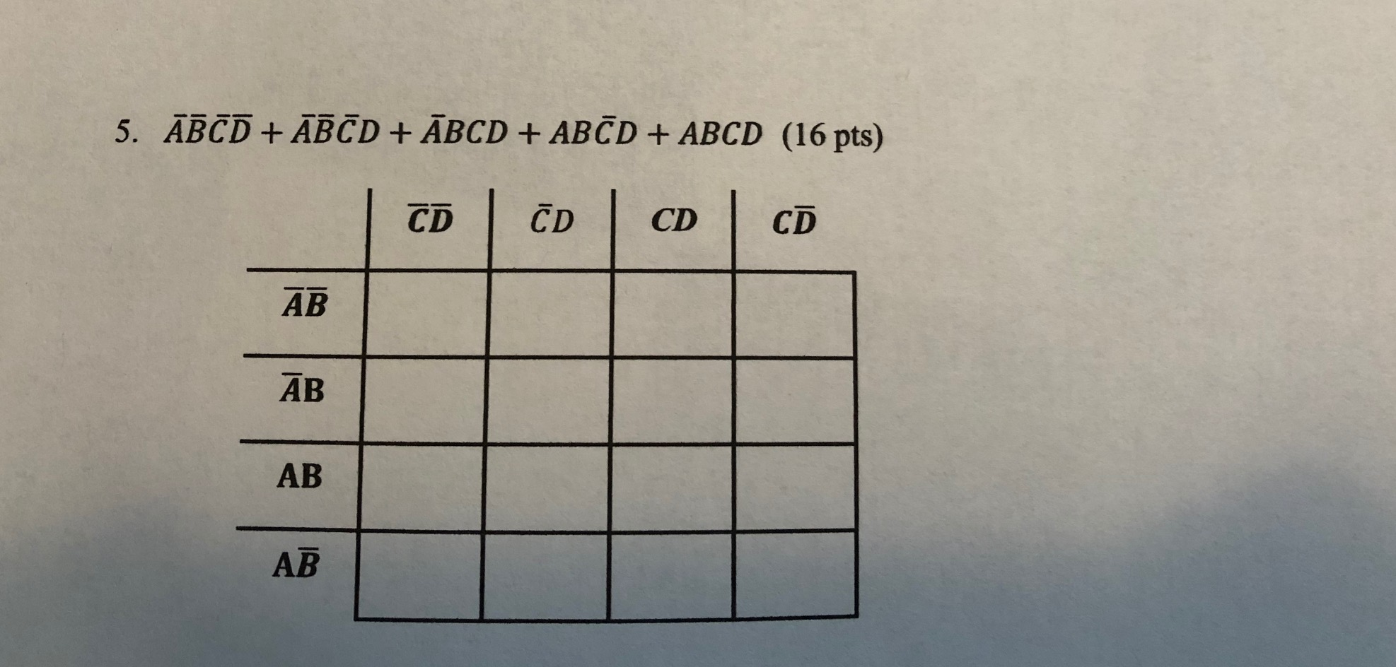 Solved 5. ABCD + ABCD + ABCD + ABCD + ABCD (16 pts) | CD | | Chegg.com