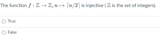 Solved The function f : ZZ,n [n/2is injective (Z is the set | Chegg.com