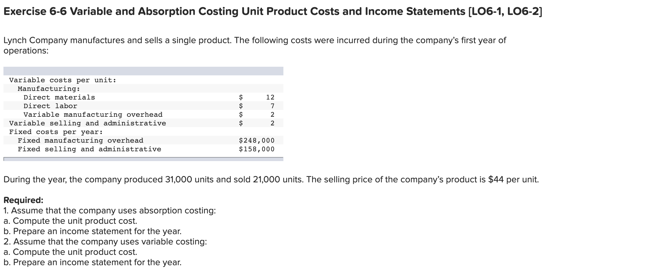 Solved Exercise 6-6 Variable and Absorption Costing Unit | Chegg.com