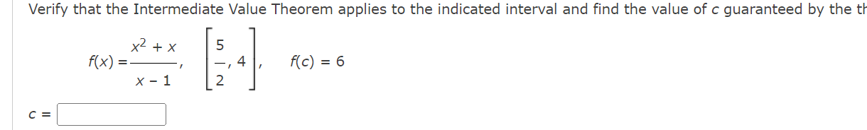 Solved Verify that the Intermediate Value Theorem applies to | Chegg.com