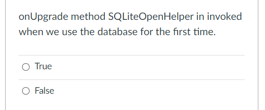 Solved onUpgrade method SQLiteOpenHelper in invoked when we | Chegg.com