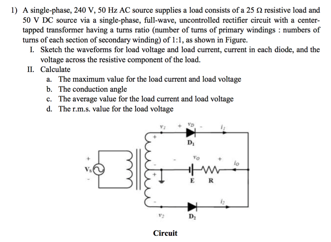 Solved 1) A single-phase, 240 V,50 Hz AC source supplies a | Chegg.com