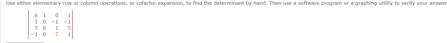 Solved Use either elementary row or column operations, or | Chegg.com