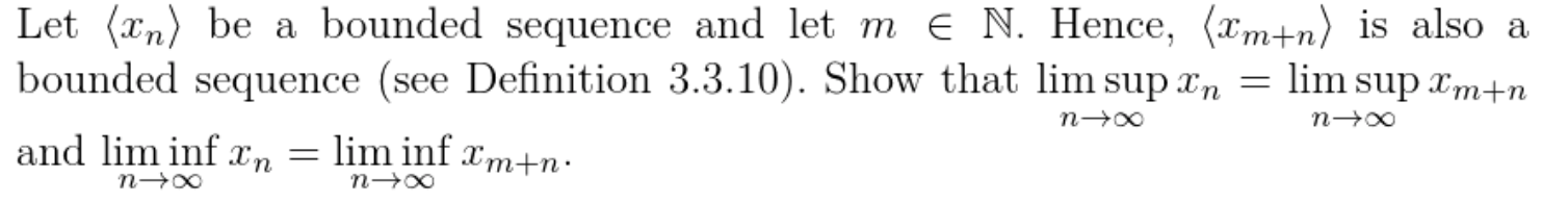 Solved Let xn be a bounded sequence and let m∈N. Hence, | Chegg.com