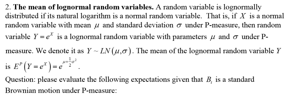 Solved 2. The mean of lognormal random variables. A random | Chegg.com