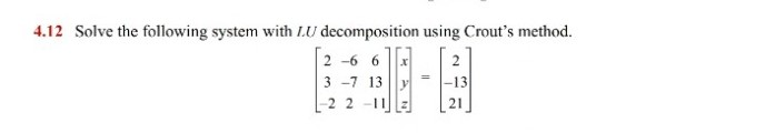 Solved 4.12 Solve the following system with LU decomposition | Chegg.com