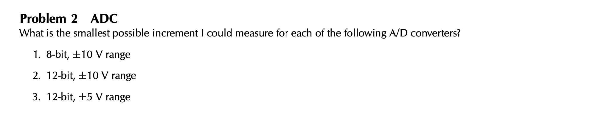 Solved Problem 2 ADC What is the smallest possible increment | Chegg.com