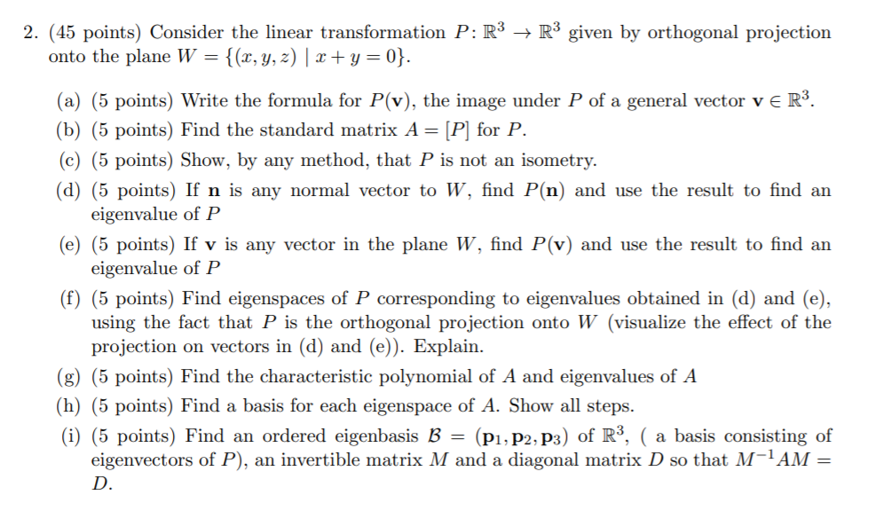 Solved 2. (45 points) Consider the linear transformation P: | Chegg.com