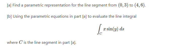 Solved [a] Find a parametric representation for the line | Chegg.com
