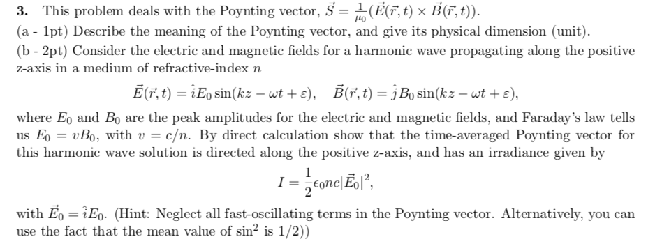 Solved 3. This problem deals with the Poynting vector, S-LE | Chegg.com