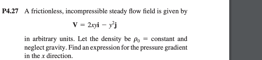 Solved P4.27 A frictionless, incompressible steady flow | Chegg.com