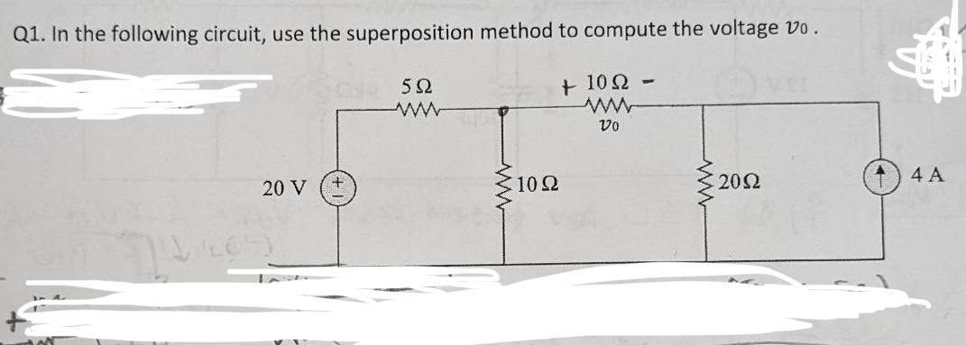 Solved Q1. In the following circuit, use the superposition | Chegg.com