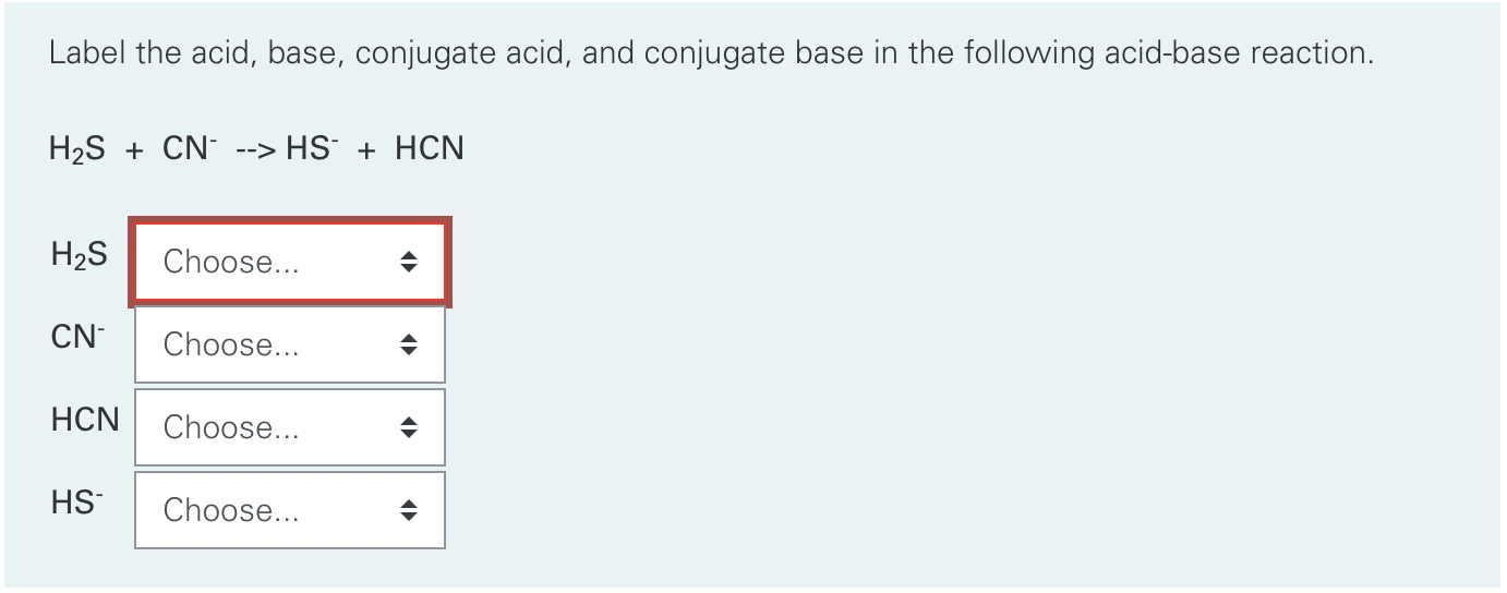 Solved Label the acid, base, conjugate acid, and conjugate | Chegg.com