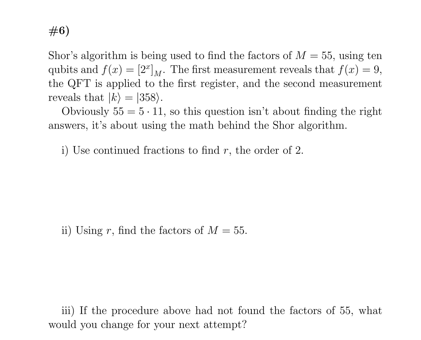 Solved #6) Shor's algorithm is being used to find the | Chegg.com
