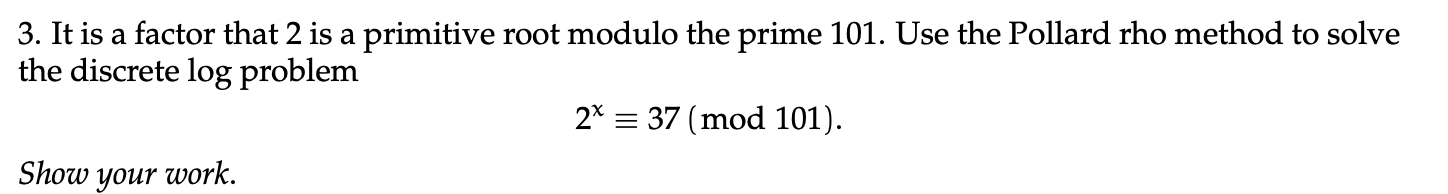3. It is a factor that 2 is a primitive root modulo | Chegg.com