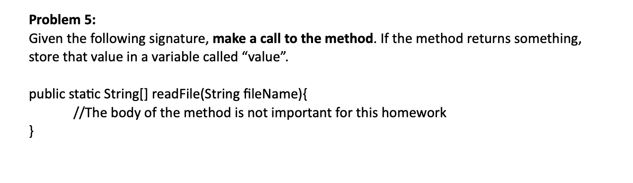 Solved Problem 5: Given the following signature, make a call | Chegg.com
