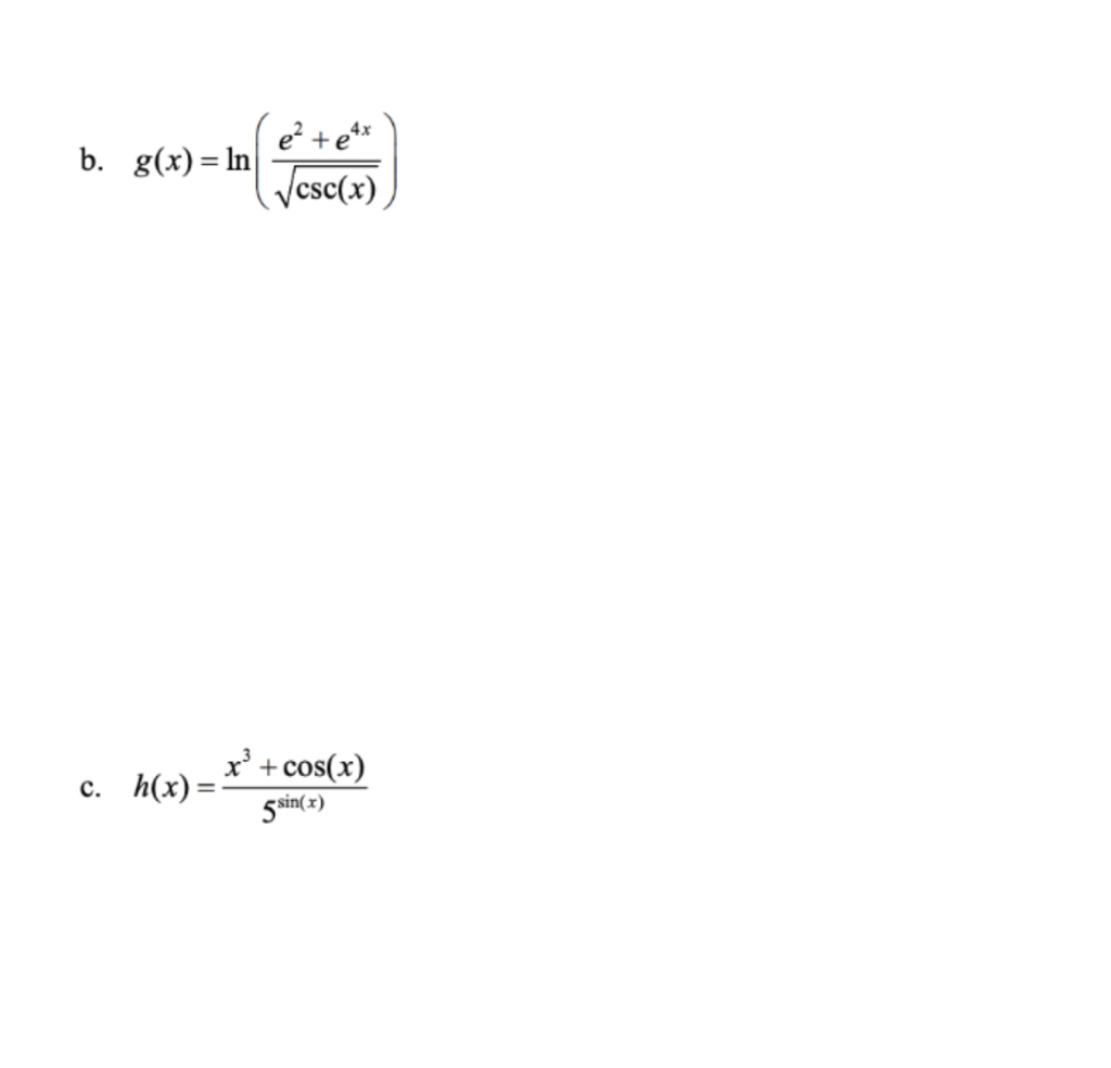 Solved g(x)=ln(csc(x)e2+e4x) h(x)=5sin(x)x3+cos(x) | Chegg.com