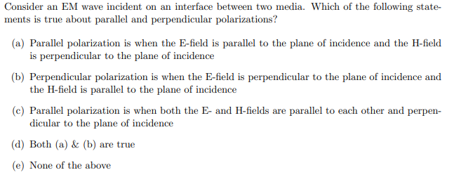 Solved Consider an EM wave incident on an interface between | Chegg.com