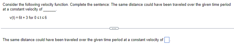 Solved Consider the following velocity function. Complete | Chegg.com
