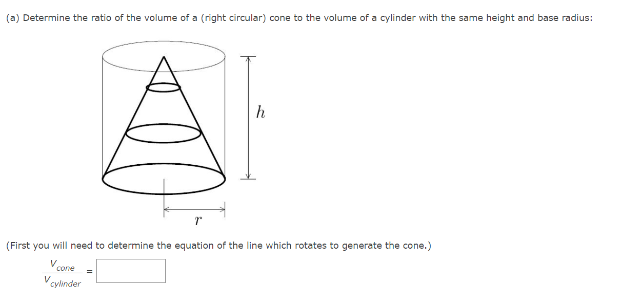 Solved (a) ﻿Determine the ratio of the volume of a (right | Chegg.com