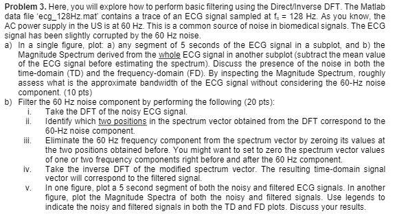 Problem 3. Here, you will explore how to perform | Chegg.com