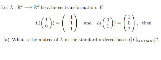 Solved Let L:R? - R3 be a linear transformation. If 4() - ( | Chegg.com