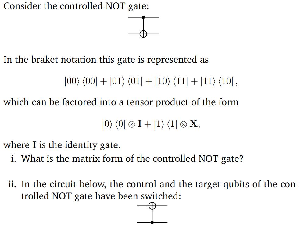 Solved Consider the controlled NOT gate: o 고 In the braket | Chegg.com
