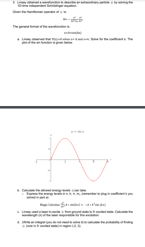 Solved 3. Linsey obtained a wavefunction to describe an | Chegg.com