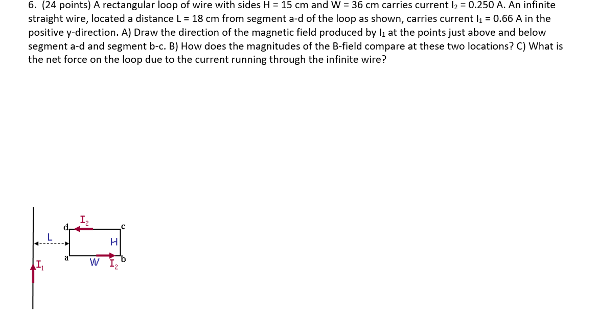 Solved 6. (24 points) A rectangular loop of wire with sides | Chegg.com