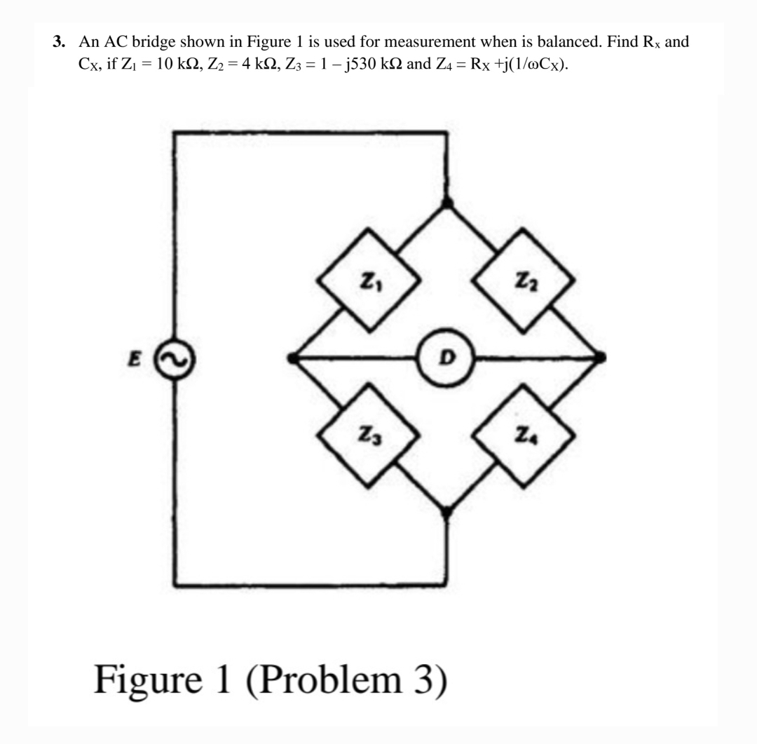 Solved 3. An AC bridge shown in Figure 1 is used for | Chegg.com