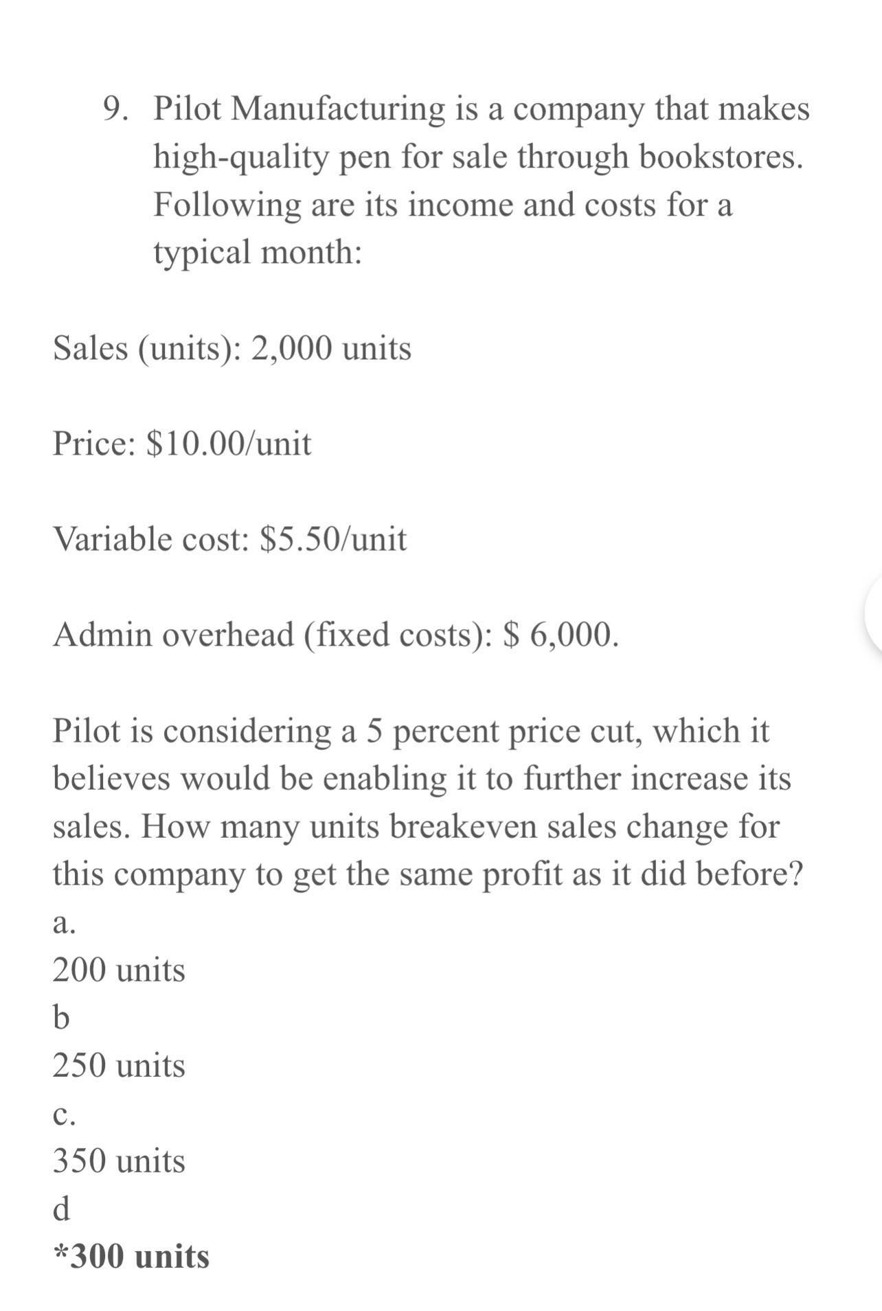Solved 8. Pilot Manufacturing is a company that makes | Chegg.com