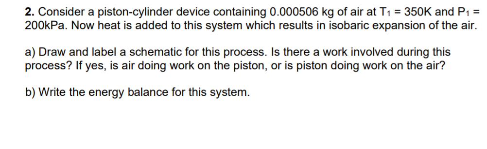 Solved 2. Consider a piston-cylinder device containing | Chegg.com