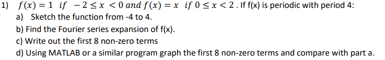 Solved f(x)=1 if −2≤x