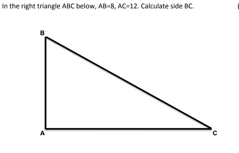 Solved In the right triangle ABC below, AB=8, AC=12. | Chegg.com