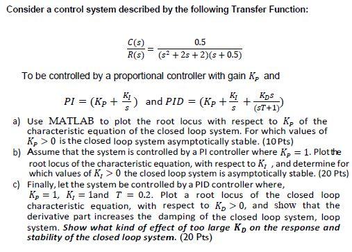 Solved Consider a control system described by the following | Chegg.com