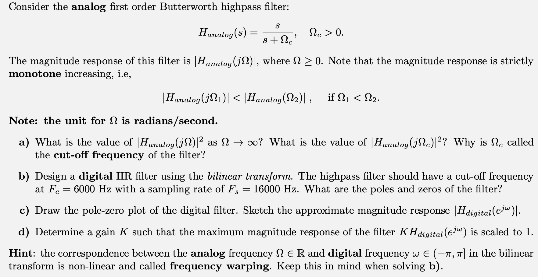 Solved Consider the analog first order Butterworth highpass | Chegg.com
