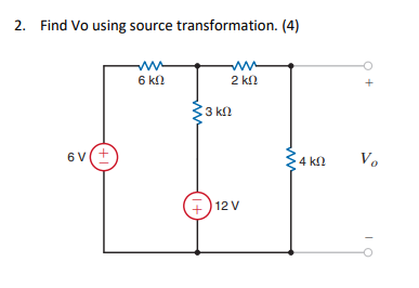 Solved 2. Find Vo using source transformation. (4) | Chegg.com