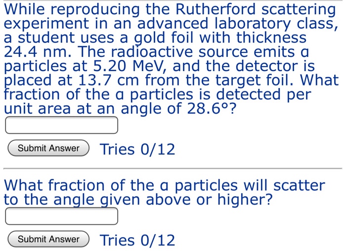 Solved While reproducing the Rutherford scattering | Chegg.com