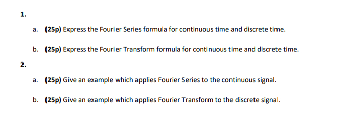 Solved a. (25p) ﻿Express the Fourier Series formula for | Chegg.com