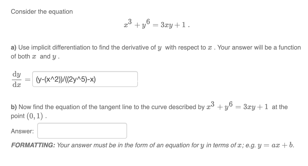 Solved Consider the equation x3+y6=3xy+1 a) Use implicit | Chegg.com