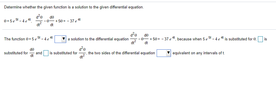 Solved Determine whether the given function is a solution to | Chegg.com